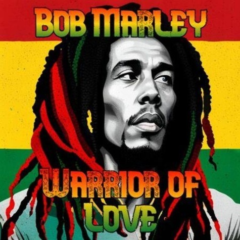 Bob Marley: Warrior of Love - Alien - Ebooks - Furet du Nord