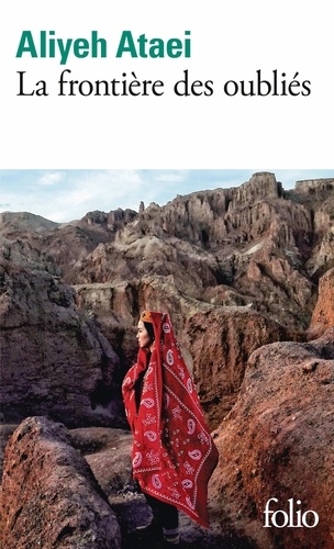 La frontière des oubliés de Aliyeh Ataei - Poche - Livre - Decitre