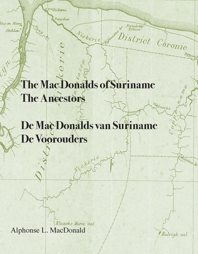 The Mac Donalds of Suriname: The Ancestors - De... de Alphonse L ...