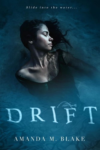 Drift de Amanda M. Blake - ePub - Ebooks - Decitre