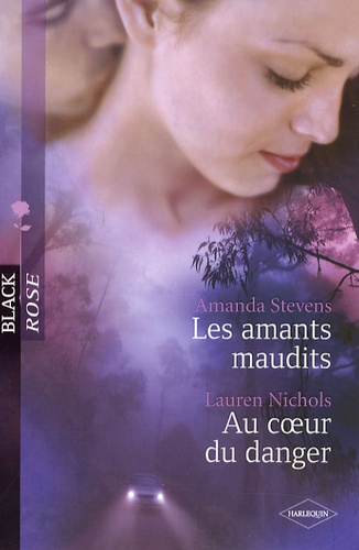 Les amants maudits ; Au coeur du danger de Amanda Stevens - Poche - Livre - Occasion - Decitre