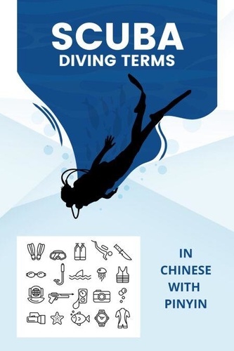Scuba Diving Terms in Chinese with Pinyin de Amanda Symonds - ePub ...