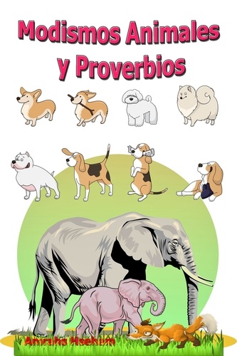 Modismos Animales y Proverbios de Amrahs Hseham - ePub - Ebooks - Decitre