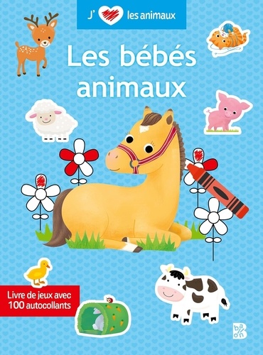 Les bébés animaux - Livre de jeu avec 100... de An Rypens - Album ...