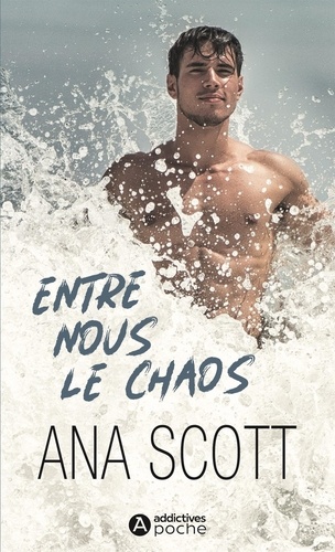Entre nous le chaos de Ana Scott - Poche - Livre - Decitre