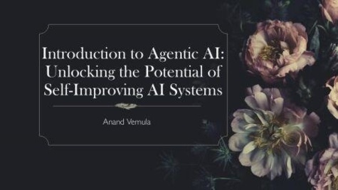Introduction to Agentic AI: Unlocking the... de Anand Vemula - ePub - Ebooks - Decitre