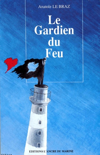 Le gardien du feu - Anatole Le Braz - Livres - Furet du Nord