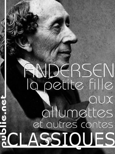 La petite fille aux allumettes de Hans Christian Andersen - Decitre