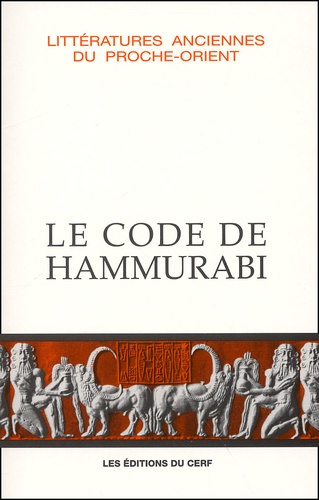 Le code de Hammurabi. - 4ème édition de André Finet - Livre - Decitre