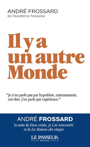Il y a un autre monde de André Frossard - Poche - Livre - Decitre