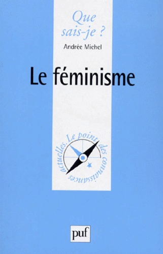Le féminisme de Andrée Michel - Poche - Livre - Decitre