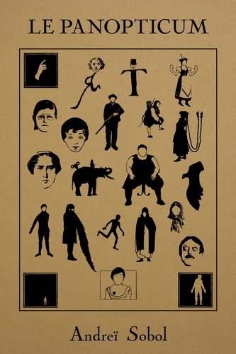 Le Panopticum de Andreï Sobol - Grand Format - Livre - Decitre