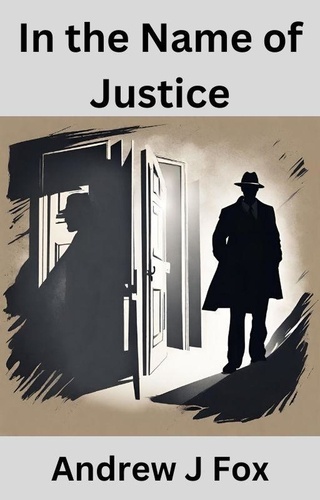 In the Name of Justice - Andrew Fox - Ebooks - Furet du Nord