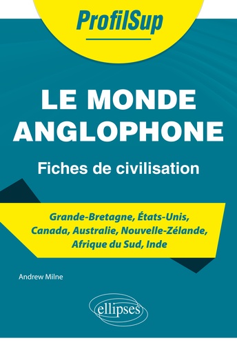 Le monde anglophone - Fiches de civilisation de Andrew Milne - Grand ...