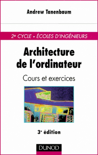 Architecture De L'Ordinateur. Cours Et Exercices,... de Andrew ...