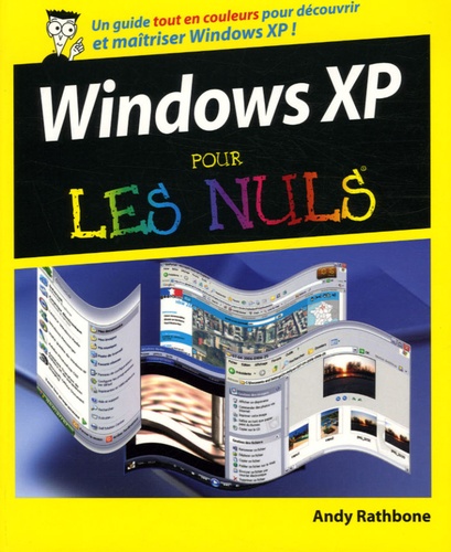 Windows XP Pour les Nuls de Andy Rathbone - Livre - Decitre