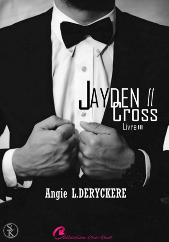 Jayden Cross 2 épisode 3 de Angie L. Deryckère - Multi-format - Ebooks ...