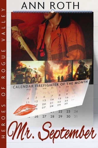 Mr. September - Heroes of Rogue Valley - Calendar... de Ann Roth - ePub ...