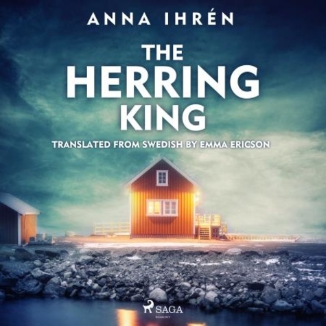 The Herring King de Anna Ihrén - audio - Ebooks - Decitre