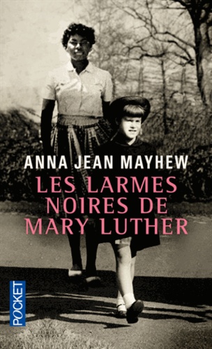 Les larmes noires de Mary Luther de Anna Jean Mayhew - Poche - Livre ...