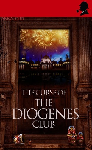 The Curse Of The Diogenes Club de Anna Lord - ePub - Ebooks - Decitre
