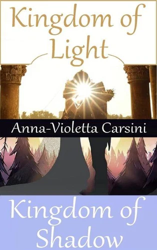 Kingdom of Light/Kingdom of Shadow de Anna-Violetta Carsini - Decitre