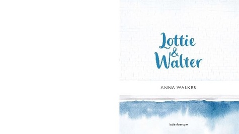 Lottie & Walter de Anna Walker - Album - Livre - Decitre