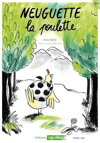Neuguette la poulette de Anne Bailly - Album - Livre - Decitre
