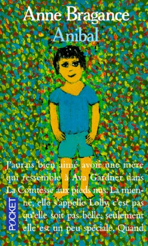 Anibal de Anne Bragance - Poche - Livre - Decitre