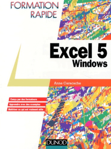Excel 5 Windows de Anne Caracache - Livre - Occasion - Decitre