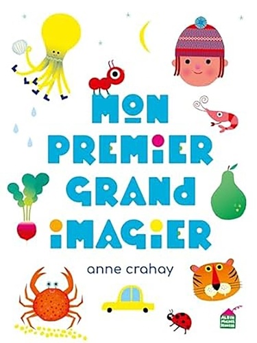 Mon premier grand imagier de Anne Crahay - Album - Livre - Decitre