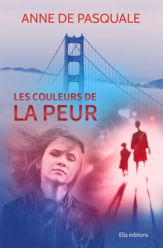 Les couleurs de la peur - Anne de Pasquale - Ebooks - Furet du Nord