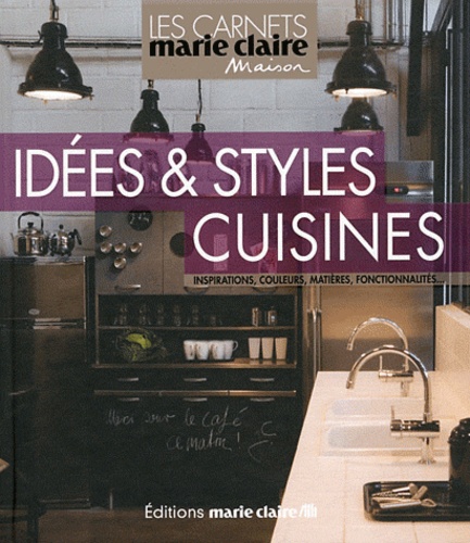 Idées & styles cuisines de Anne Desnos-Bré - Livre - Decitre