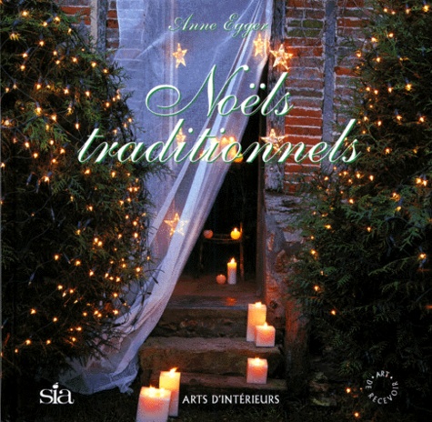 Noëls traditionnels de Anne Egger - Livre - Decitre