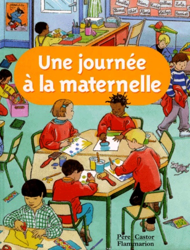 Une Journee A La Maternelle de Anne Fronsacq - Album - Livre - Decitre