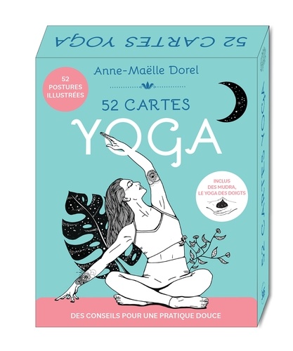 52 cartes yoga - Des conseils pour une pratique... de Anne-Maëlle Dorel ...