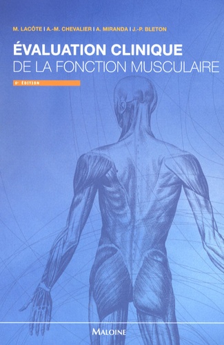 Evaluation clinique de la fonction musculaire de Anne-Marie Chevalier ...