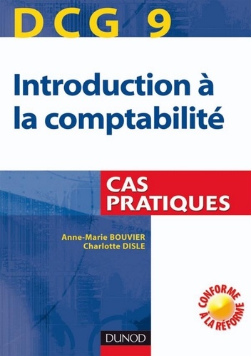 DCG 9 - Introduction à la comptabilité - Cas... - Anne-Marie Vallejo-Bouvier - Ebooks - Furet du ...