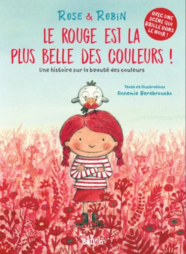 Le rouge est la plus belle des couleurs ! de Annemie Berebrouckx - Decitre