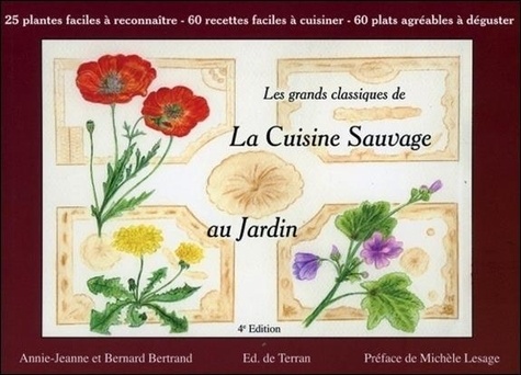 Les grands classiques de la cuisine sauvage -... de Annie-Jeanne ...