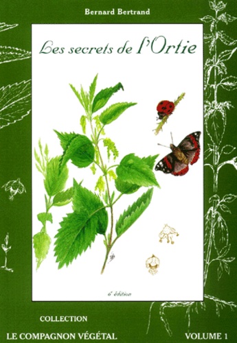 Les secrets de l'ortie de Annie-Jeanne Bertrand - Livre - Decitre