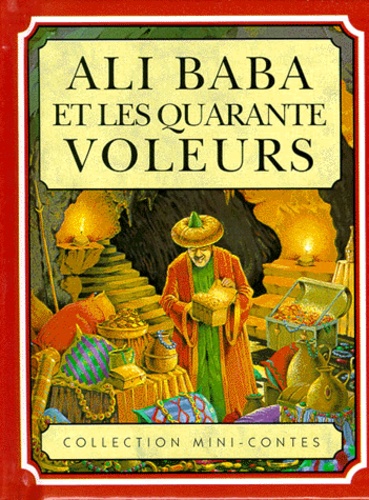 Ali Baba et les quarante voleurs de Anonyme - Album - Livre - Decitre