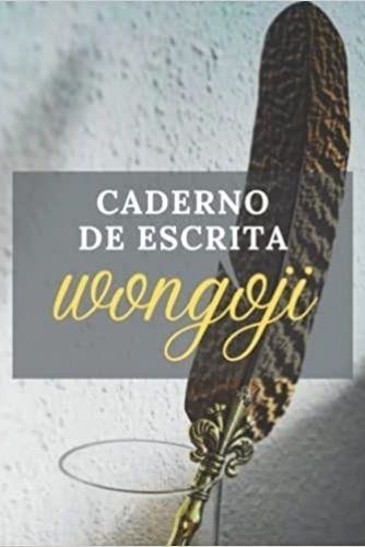 Caderno de escrita wongoji de Anonyme - Livre - Decitre