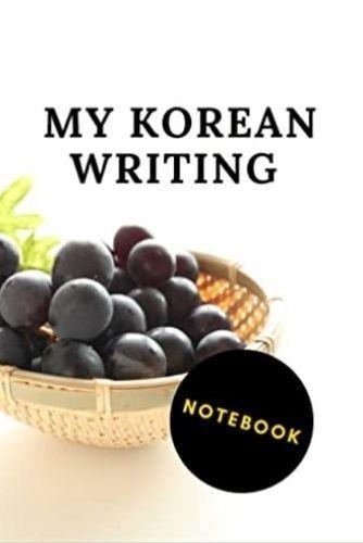 My Korean Writing Notebook de Anonyme - Livre - Decitre