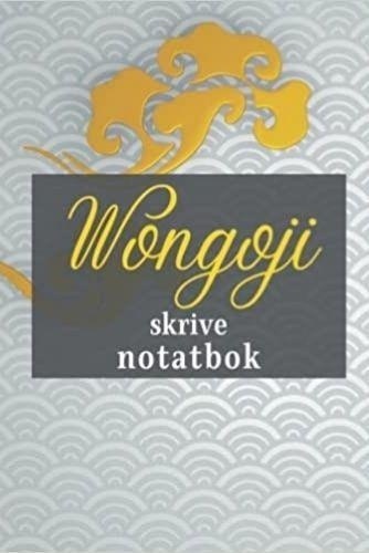 Wongoji skrive notatbok de Anonyme - Livre - Decitre