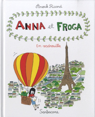 Anna et Froga Tome 5. En vadrouille de Anouk Ricard - Album - Livre ...