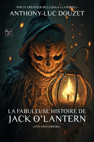 La Fabuleuse Histoire de Jack O'Lantern de Anthony-Luc Douzet - ePub ...