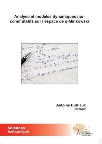 Analyse et modèles dynamiques non commutatifs... de Antoine Dutriaux - Livre - Decitre
