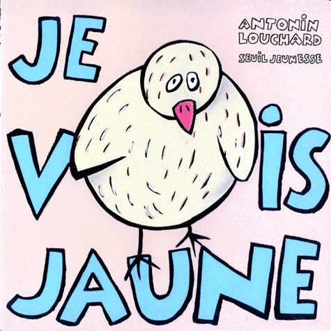 Je Vois Jaune - Antonin Louchard - Livres - Furet du Nord