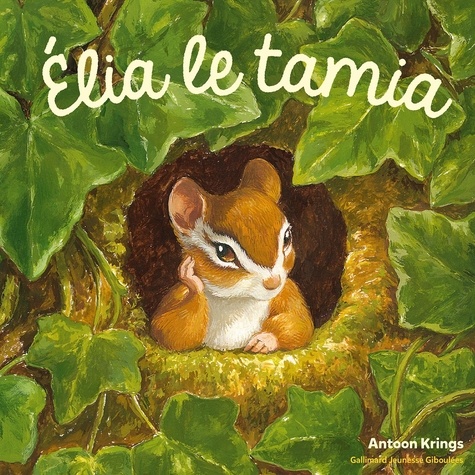 Elia le tamia de Antoon Krings - Album - Livre - Decitre